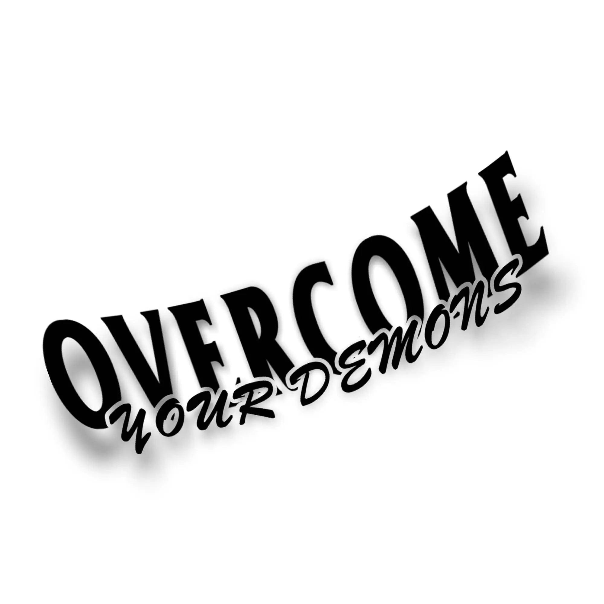 OVERCOME YOUR DEMONS STICKER – Merakii Garage