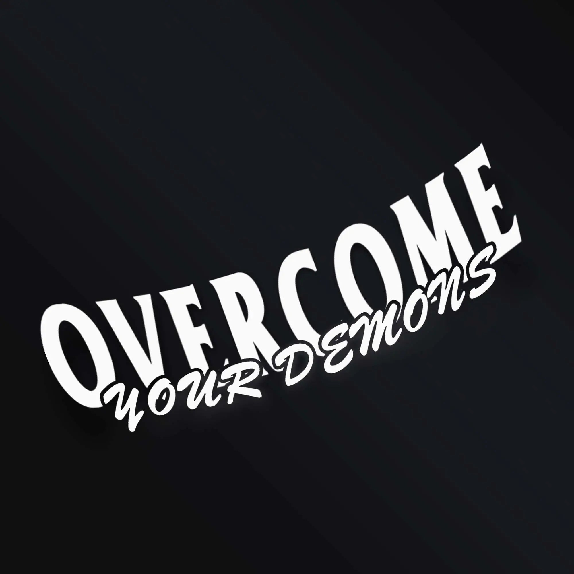 OVERCOME YOUR DEMONS STICKER – Merakii Garage
